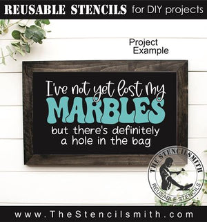 8974 I've not yet lost my marbles stencil