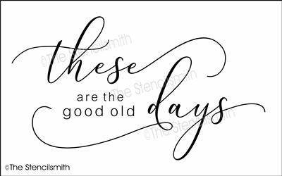 5828 These Are The Good Old Days Stencil – The Stencilsmith
